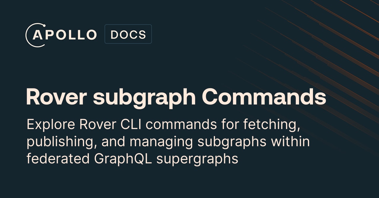Rover subgraph Commands - Apollo GraphQL Docs